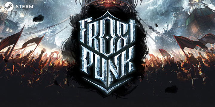 You must act as cold as ice with Frostpunk for PC! - Playasia Blog