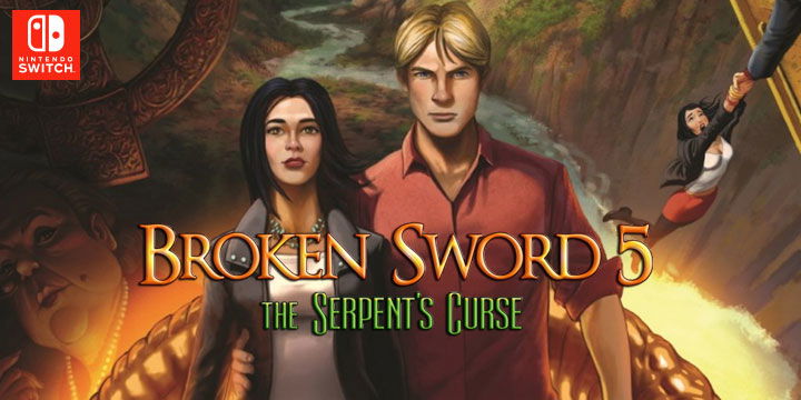 Broken Sword 5: The Serpent's Curse Arrives to Nintendo Switch this ...