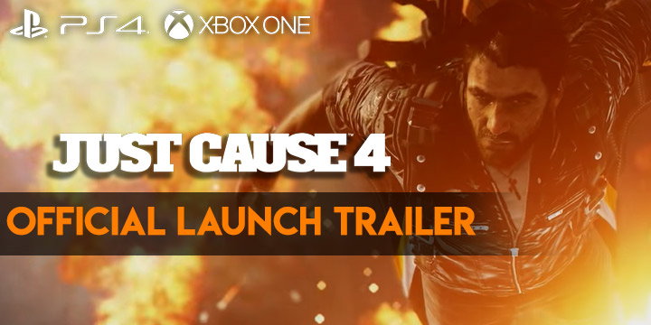 Just Cause 4: The Official Launch Trailer is Here | Available Now!