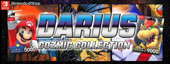 Darius Cozmic Collection for NS – These gems are approaching fast!