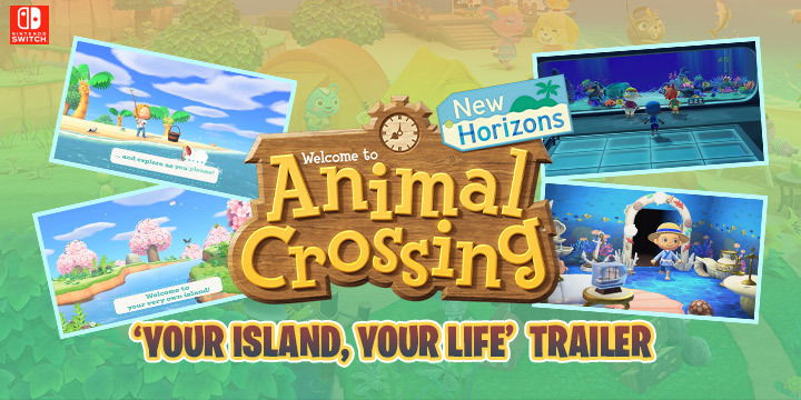 Animal Crossing New Horizons Revealed Your Island Your Life Trailer