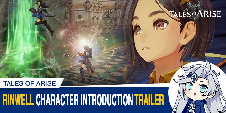 Tales of Arise Rinwell Character Introduction Trailer | Watch Here! Tales of Arise Rinwell Character Introduction Trailer | Watch Here!