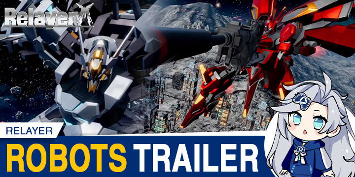 Relayer Introduces The Robots In The Latest Trailer | Watch It Here