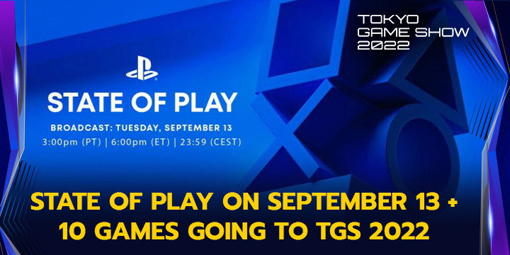 State of Play on September 13 + 10 Games on TGS 2022