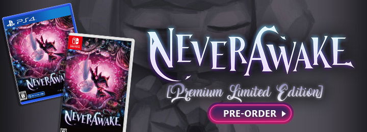 NeverAwake Physical Release For PS4 & Switch | Pre-order Now!