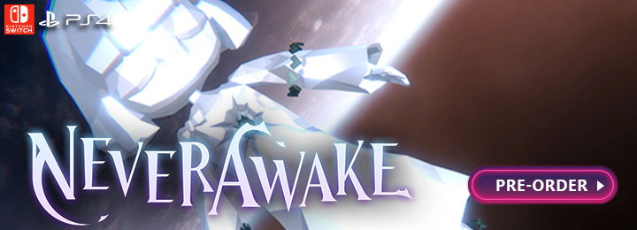 NeverAwake Physical Release For PS4 & Switch | Pre-order Now!