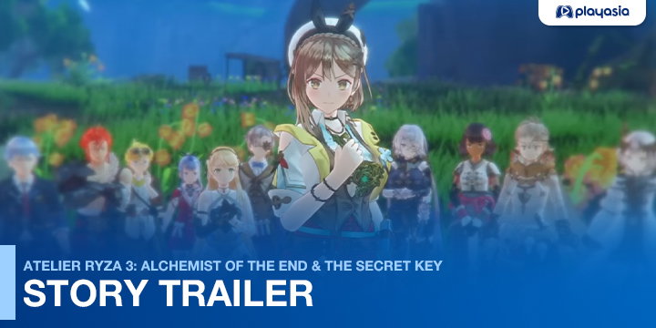 Atelier Ryza 3: Alchemist of the End & the Secret Key Story Trailer