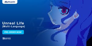 Unreal Life Physical Release for the Nintendo Switch on August 24