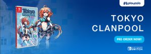 Tokyo Clanpool Switch Standard & Limited Editions Now Available For Pre-order