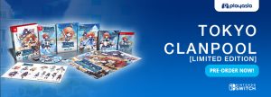 Tokyo Clanpool Switch Standard & Limited Editions Now Available For Pre-order