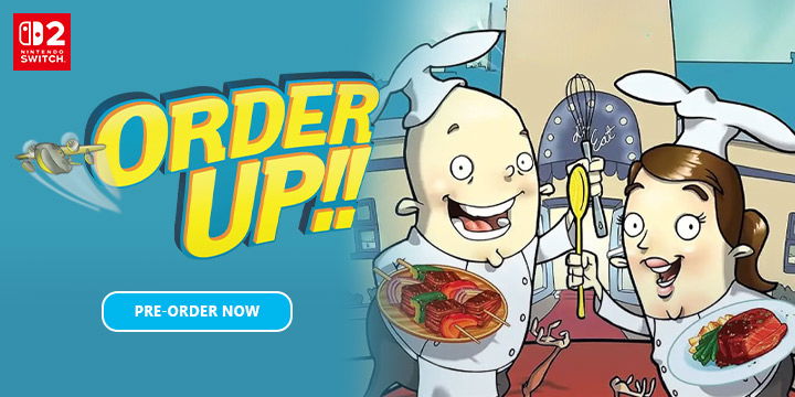 Order Up!! Launches to the Nintendo Switch 2 in Q2 2026 | Pre-order Now!